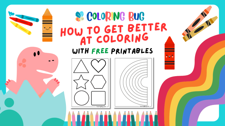 How to Get Better at Coloring (for Kids): 10 Tips with Free Printables