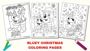 40 Bluey Christmas Coloring Pages (Free Printable PDFs)